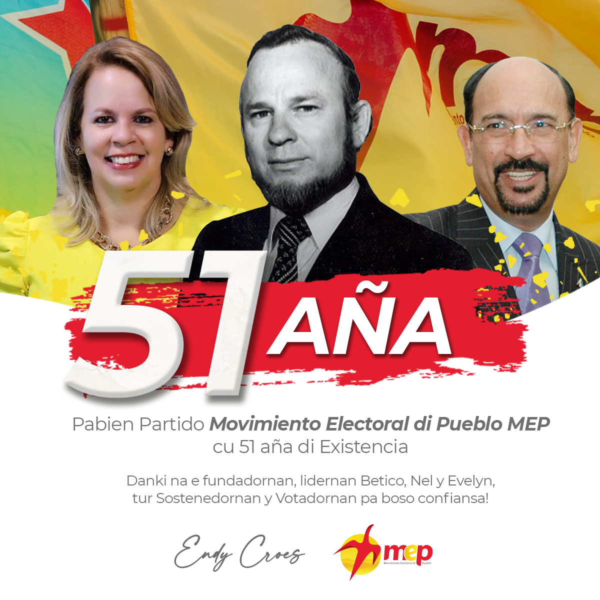 Secretario General di MEP sr. Endy Croes: Nos ta felicita sostenedor y ...